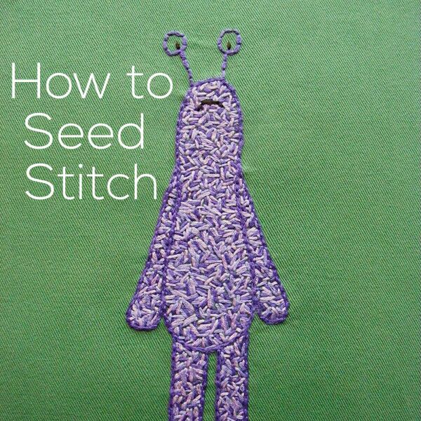How to Seed Stitch – embroidery video - Shiny Happy World
