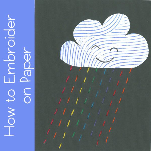 How to Embroider on Paper – video - Shiny Happy World