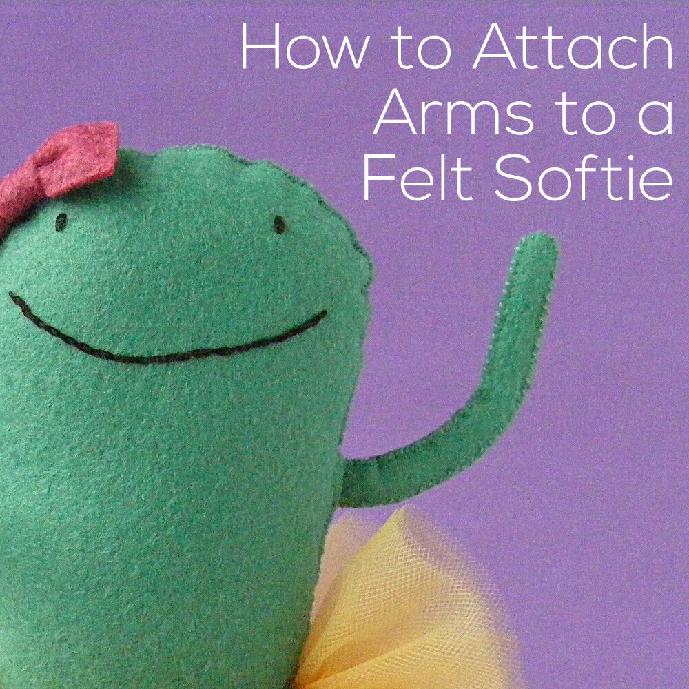 How to Attach Limbs to a Felt Softie – video - Shiny Happy World