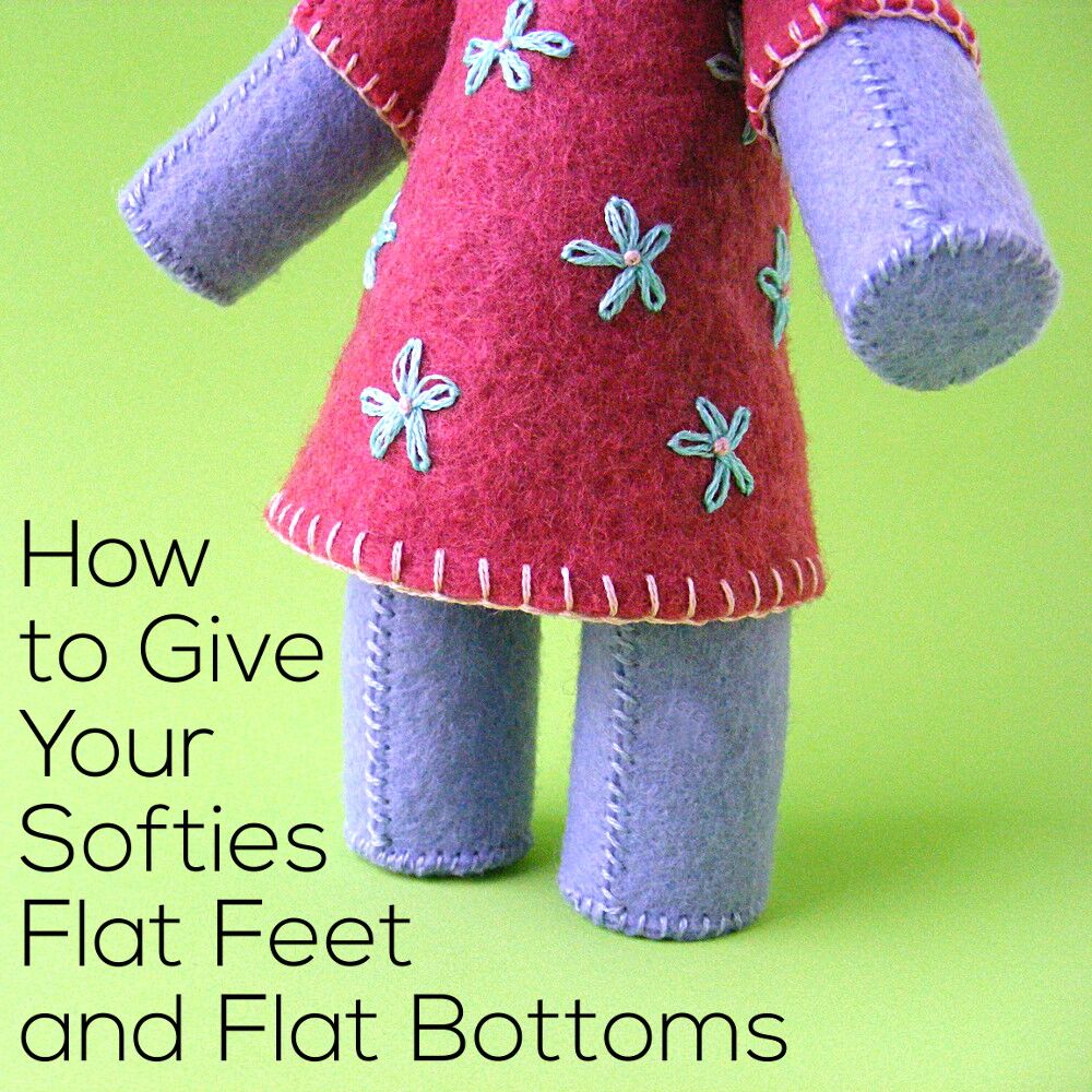 How to Give Your Softies Flat Feet and Flat Bottoms – video - Shiny ...