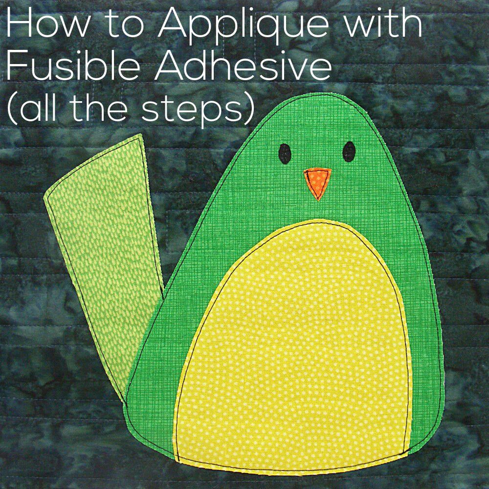 How to Applique with Fusible Adhesive – video - Shiny Happy World