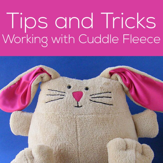 Tips and Tricks for Working with Cuddle Fleece - Shiny Happy World