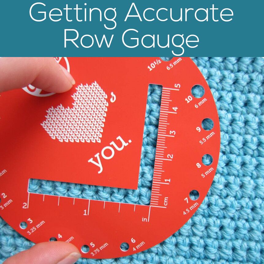 5 Tips for Getting Accurate Row Gauge - Shiny Happy World