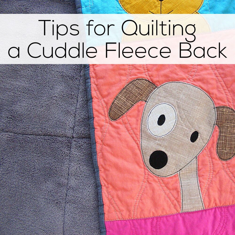 Tips for Quilting a Cuddle Fleece Back – video tutorial - Shiny Happy World