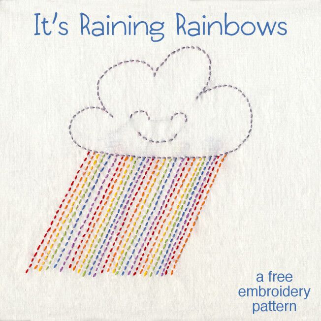 It’s Raining Rainbows – a free embroidery pattern - Shiny Happy World