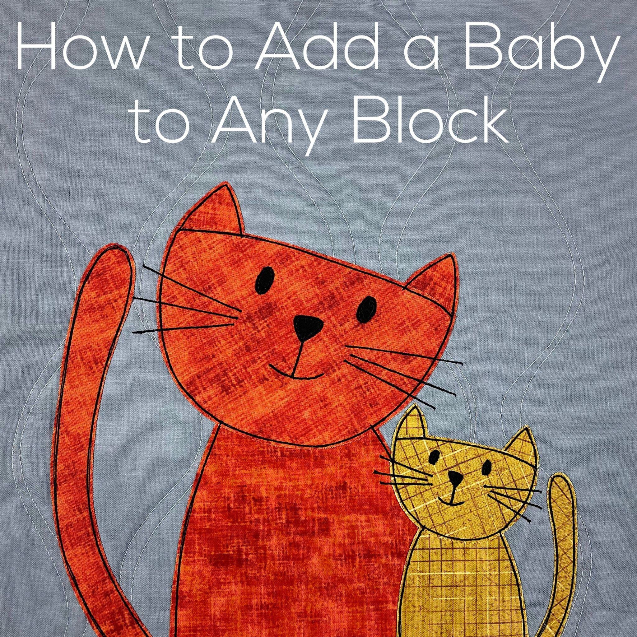 How to Add a Baby to Any Block – video tutorial - Shiny Happy World